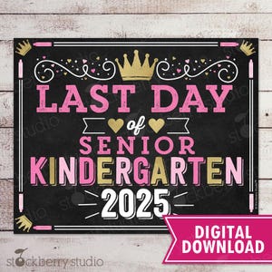 Girl Last Day of Senior Kindergarten Sign Princess Last Day of School ...