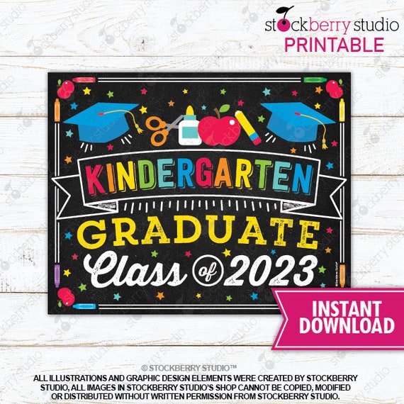 Kindergarten Graduation Sign Printable Last Day of Kindergarten Sign ...