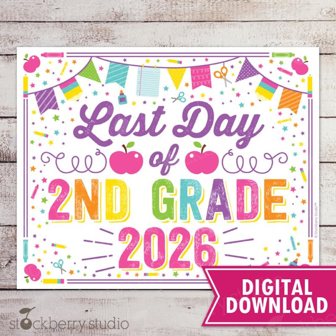 Girl Last Day of 2nd Grade Sign Last Day of School Sign Printable Photo ...