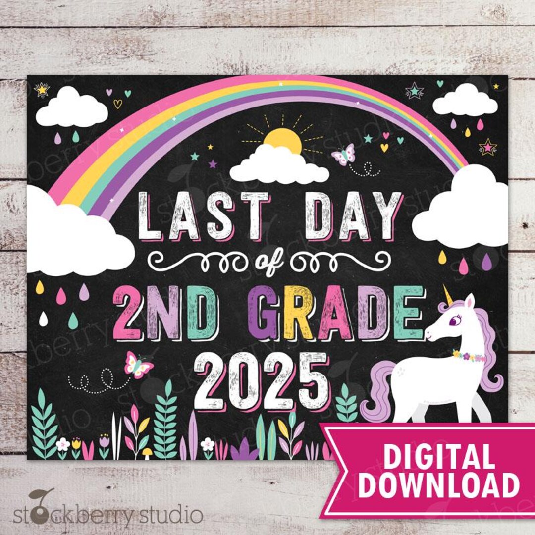 Unicorn Last Day of 2nd Grade Sign Girl Last Day of 2nd Grade Sign Last ...