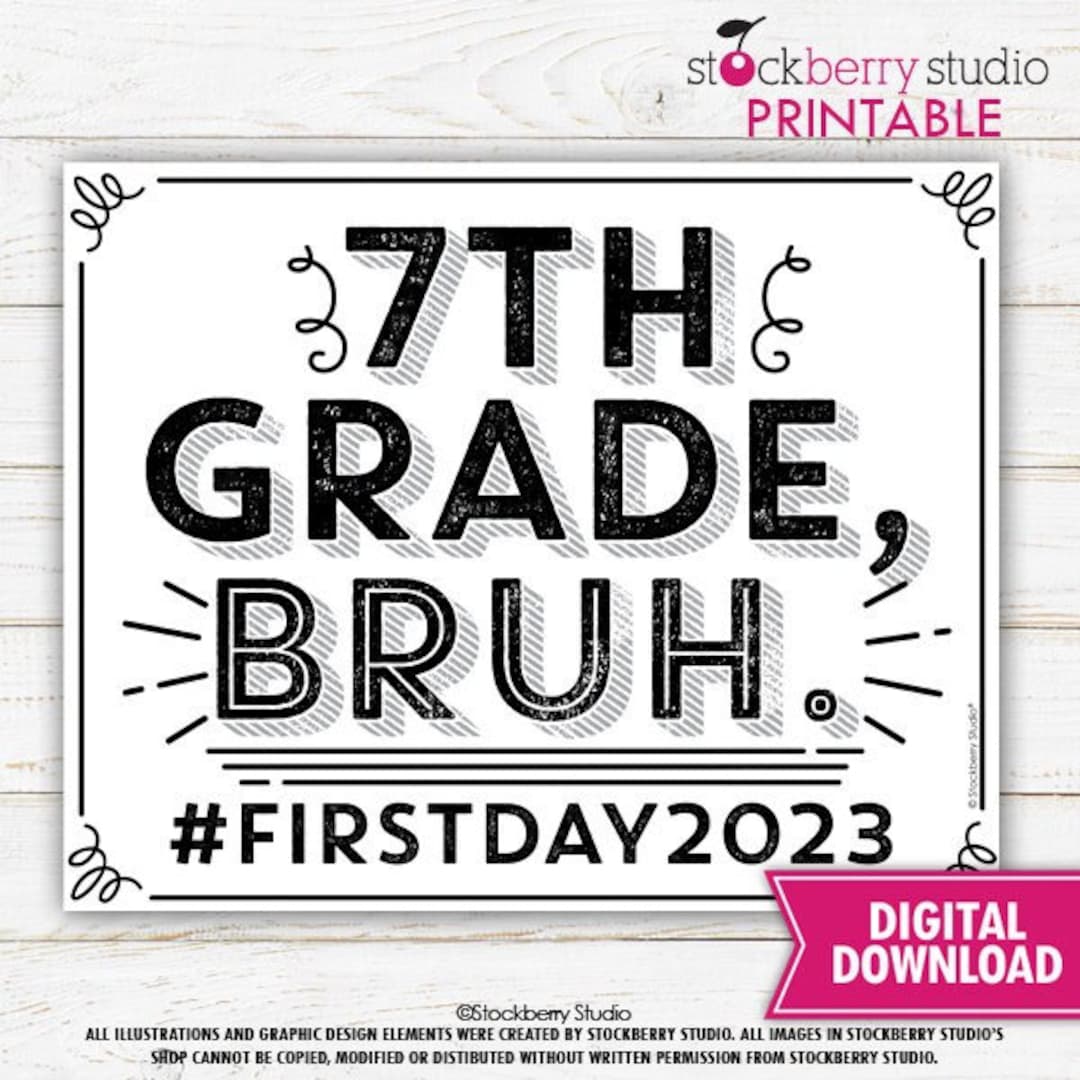 1st Day of 7th Grade Sign Printable Bruh 2023 First Day - Etsy
