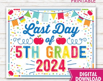 Last Day of 5th Grade Sign, Last Day of School, 5th Grade Chalkboard ...