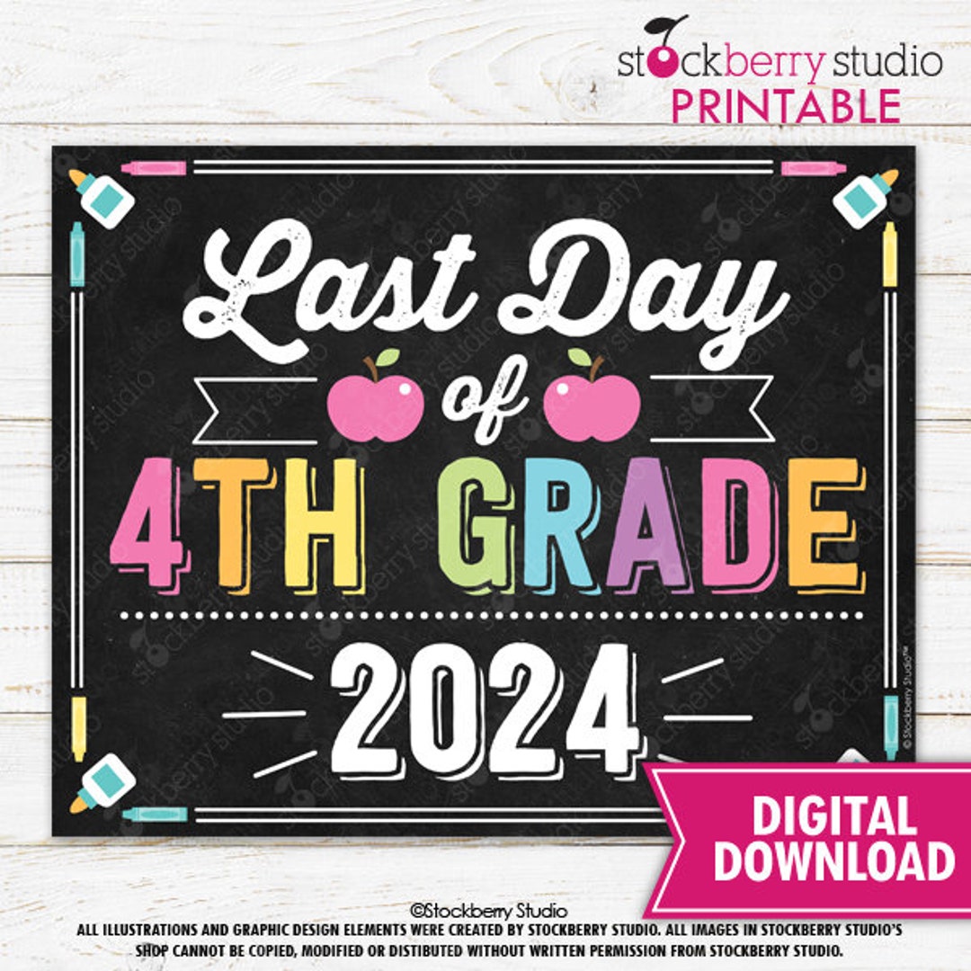 Girl Last Day of 4th Grade Sign Last Day of School Printable Photo ...