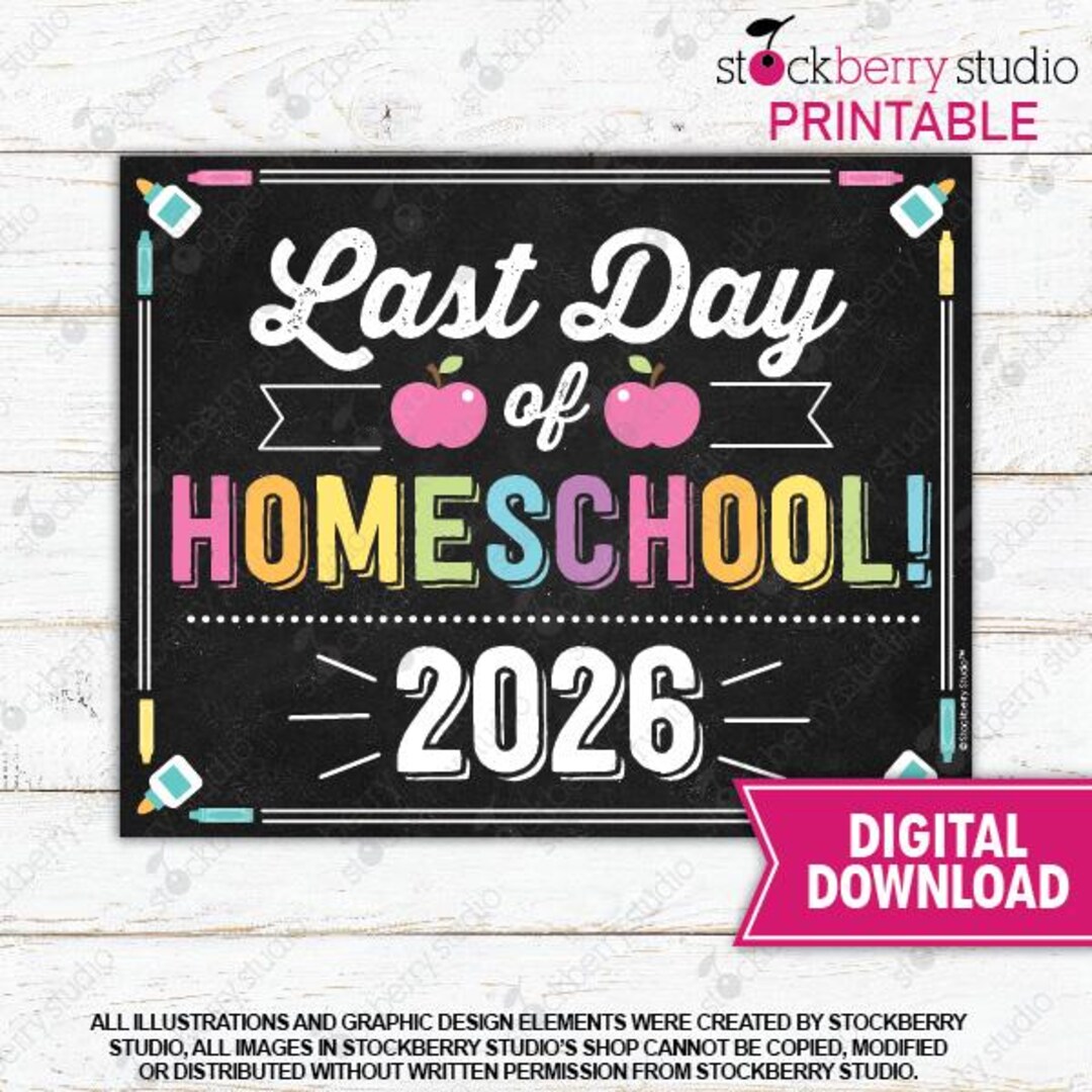 Girl Last Day of Homeschool Sign Last Day of School Printable Photo ...