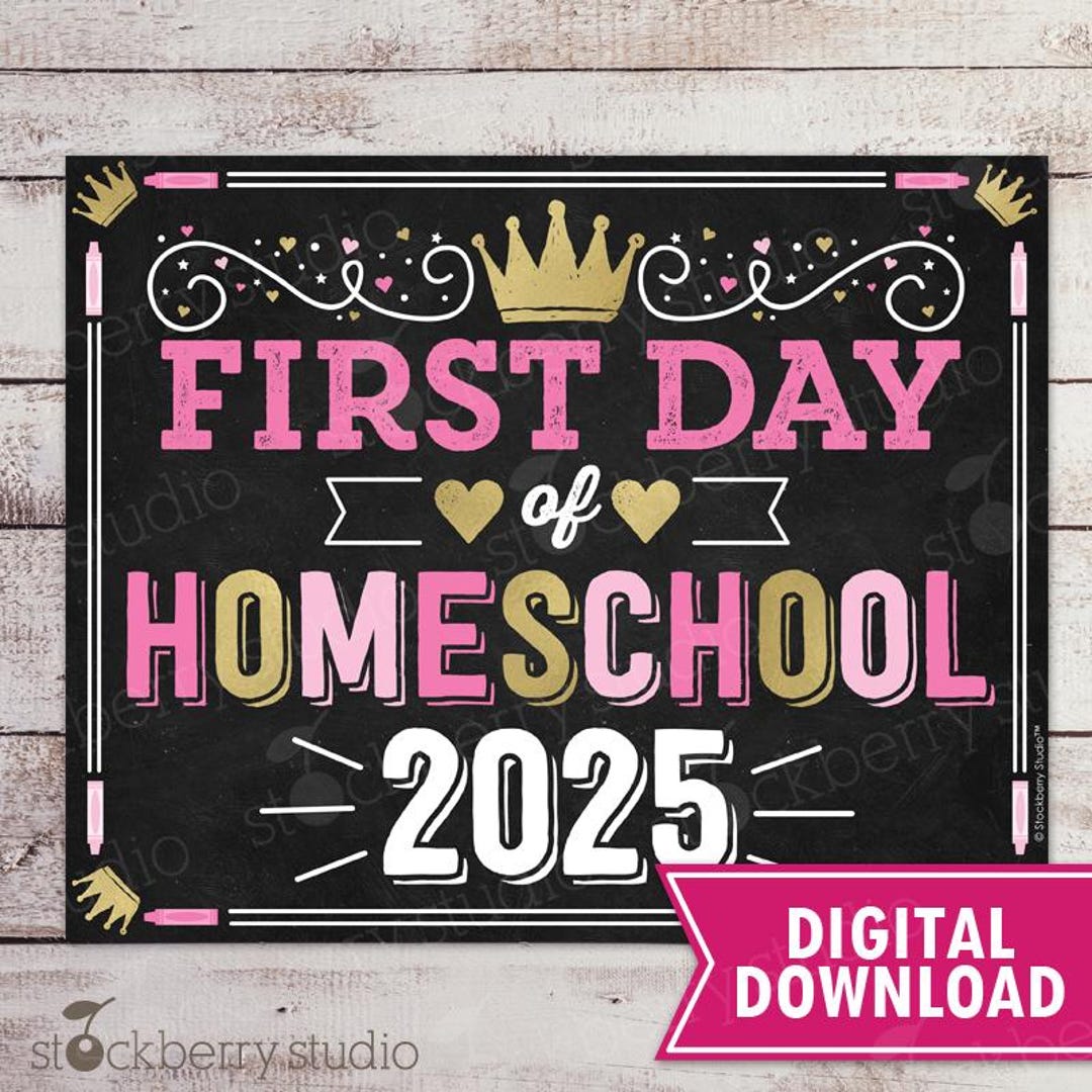 Princess First Day of Homeschool Sign Girl 1st Day of School Printable ...