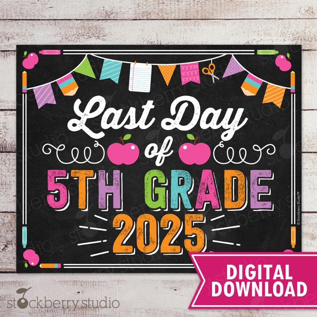 Girl Last Day of 5th Grade Sign Last Day of School Sign Printable Last ...