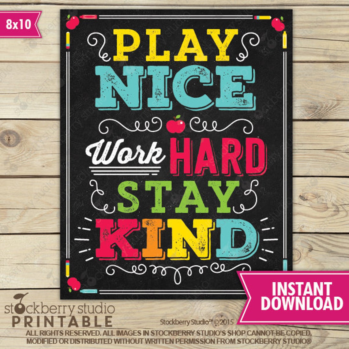 Play Nice Work Hard Stay Kind Poster Printable - Classroom Decor ...