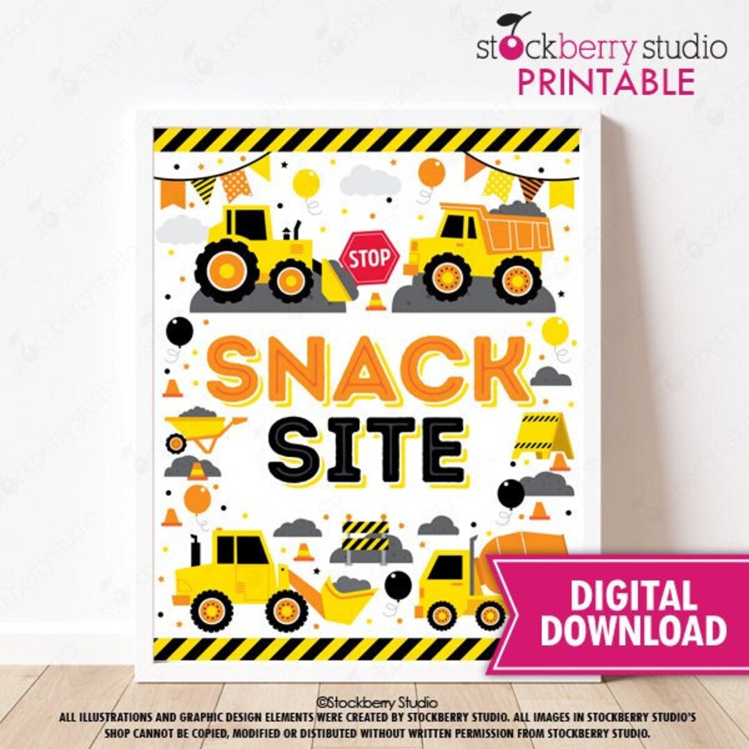 Construction Snack Site Birthday Party Sign Printable Digger Excavator ...