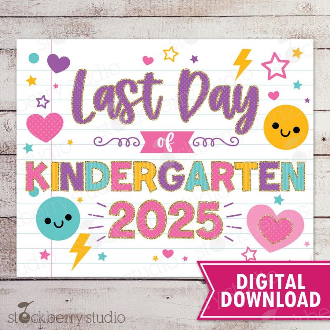 Girl Last Day of Kindergarten Sign Last Day of School Sign Printable ...