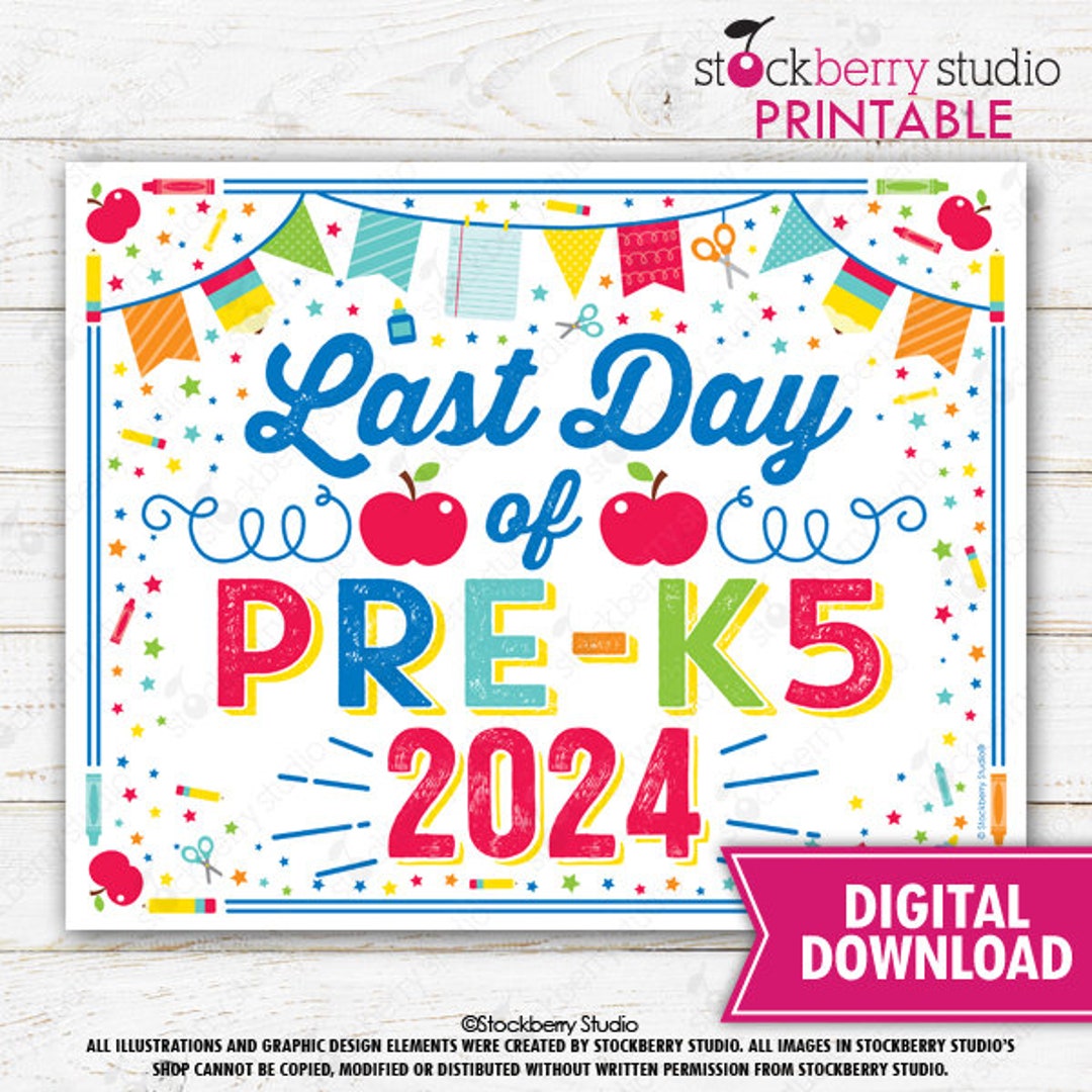 Last Day of Pre K5 Sign Instant Download Last Day of Pre-k 5 Sign ...
