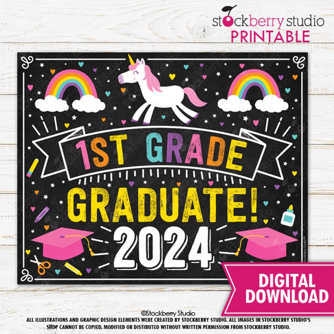 Unicorn 1st Grade Graduation Sign Printable Girl Last Day of 1st Grade ...
