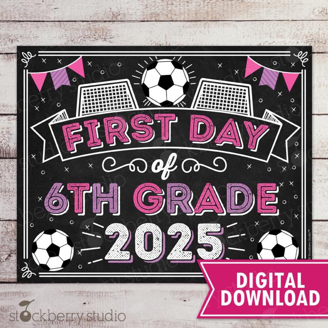 Soccer First Day of 6th Grade Sign Boy 1st Day Sports Sixth Grade Back ...