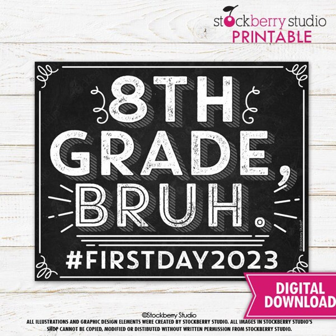 1st Day of 8th Grade Sign Printable Bruh 2023 First Day Eighth - Etsy