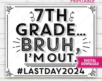 Last Day of 7th Grade Printable Peace Out 7th Grade Chalkboard Sign ...