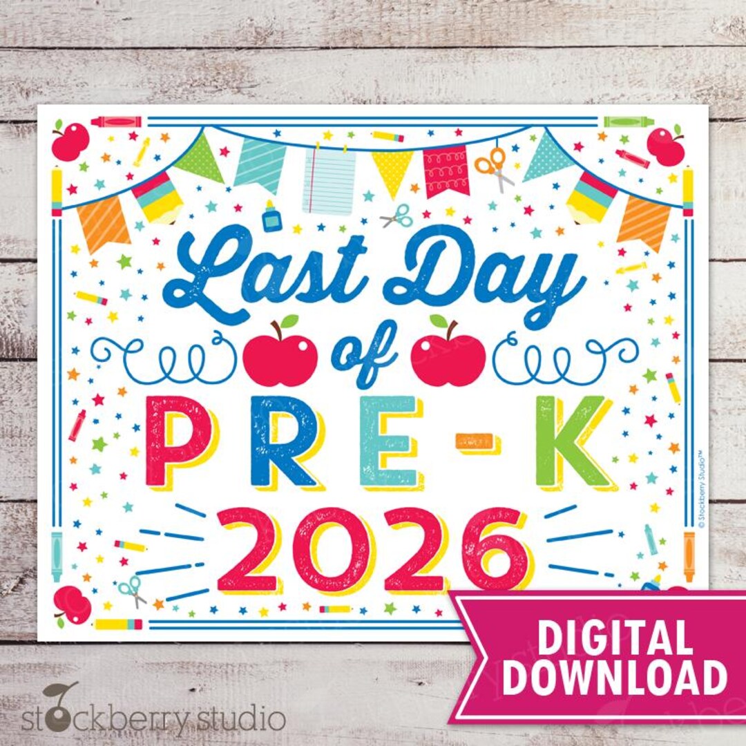 Last Day of Pre-k Instant Download Printable Sign Poster Last Day of ...