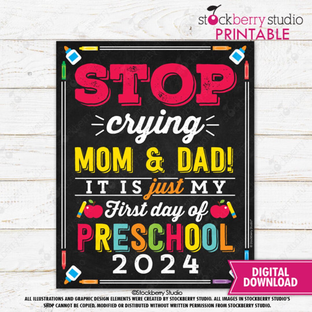 Stop Crying Mom and Dad Sign Printable First Day of Preschool Sign ...