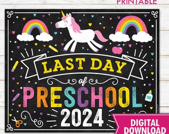 Unicorn Last Day of Preschool Sign, Girl Last Day of Preschool, INSTANT ...