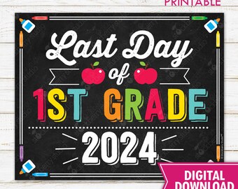 Girl Last Day of 1st Grade Sign, Last Day of First Grade Sign Printable ...