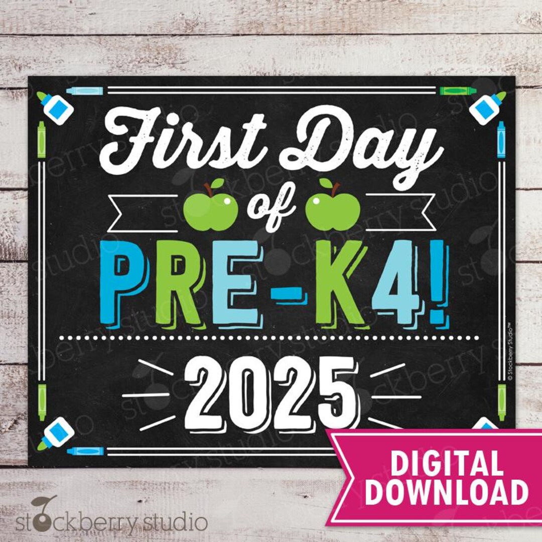 First Day of Pre K4 Sign 1st Day of School Sign Printable Photo Props ...