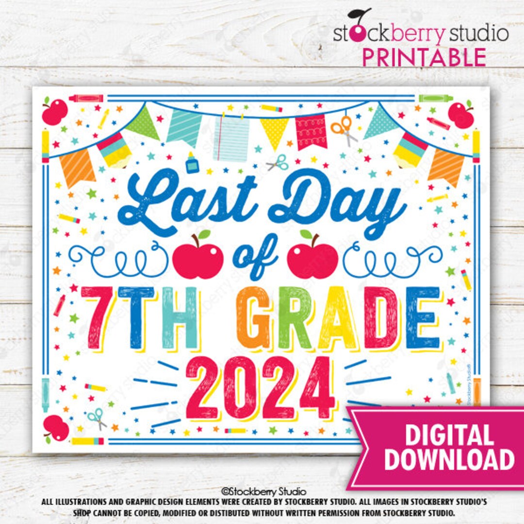 Last Day of 7th Grade Sign Last Day of School Printable Last Day of ...