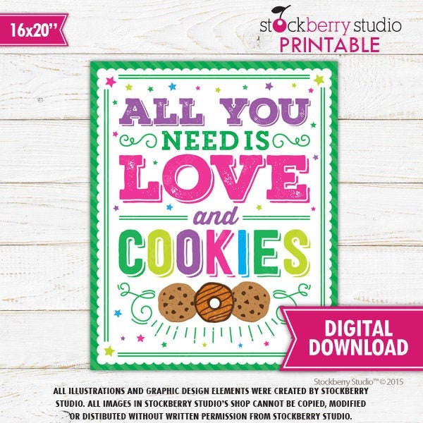 Cookie Booth Sign All You Need is Love and Cookies Sign Printable ...