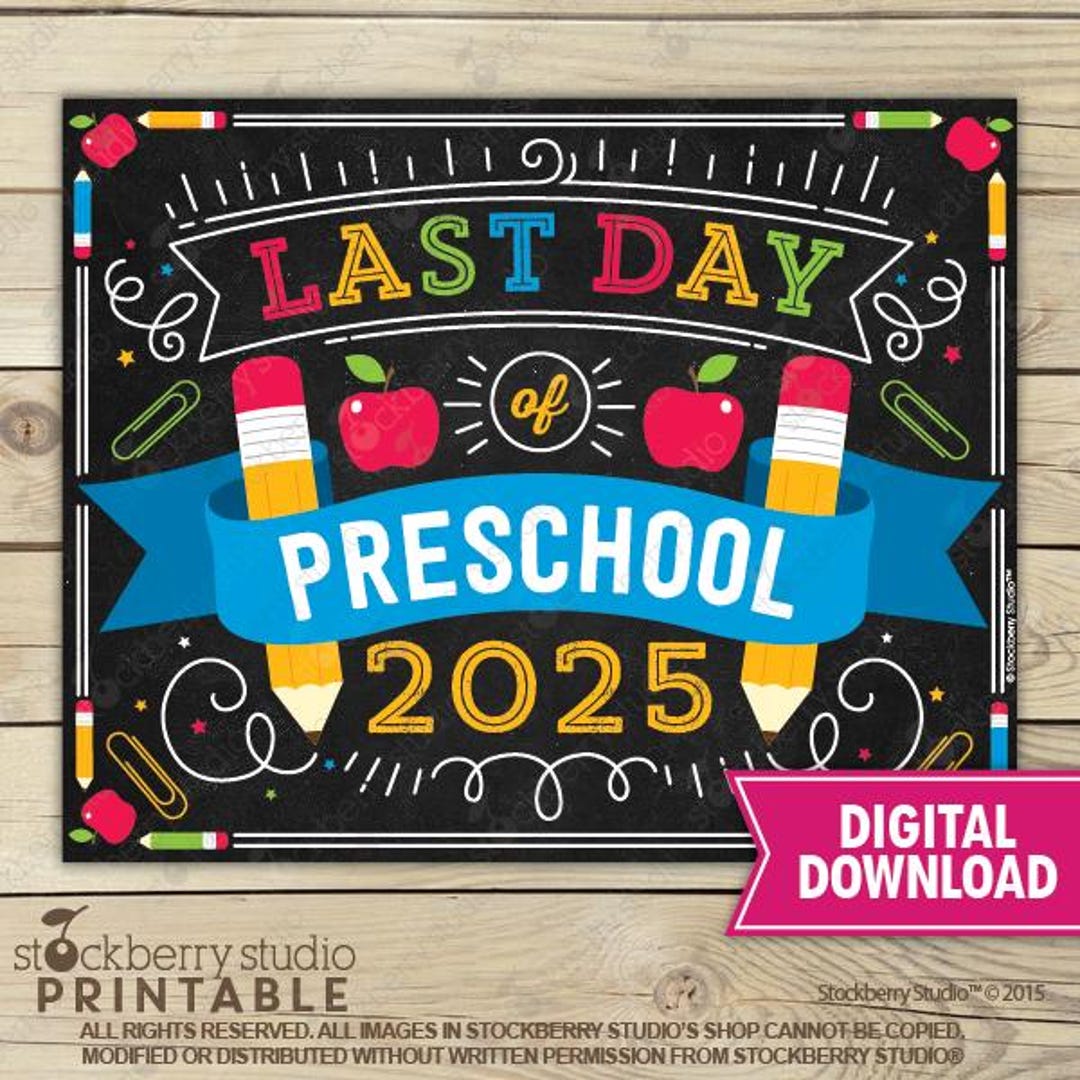 Last Day of Preschool Sign Instant Download Last Day of Pre School Sign ...