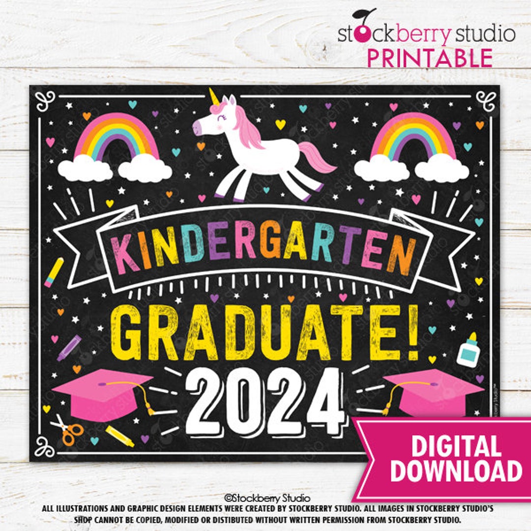Unicorn Kindergarten Graduation Sign Printable Last Day of Kindergarten ...