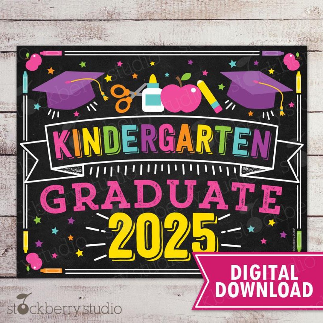 Girl Kindergarten Graduation Sign Printable Last Day of Kindergarten ...