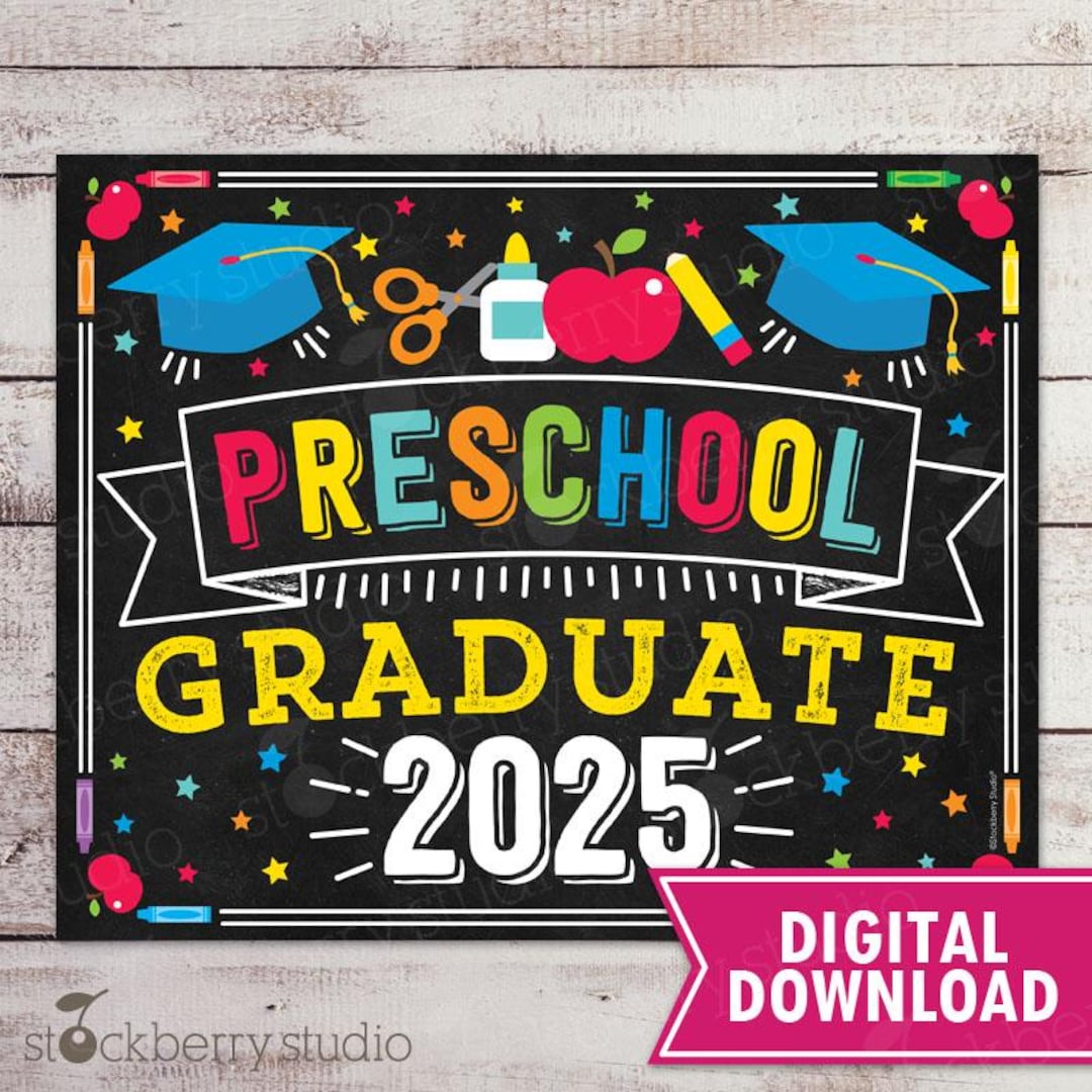Preschool Graduation Sign Printable Last Day of Preschool Sign Last Day ...