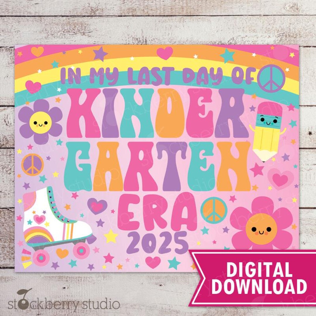 Groovy Last Day of Kindergarten Sign Rainbow Retro Era Boho Skate Girl ...