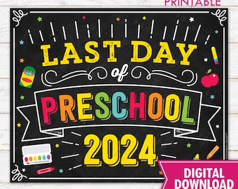 Last Day of School Sign PRINTABLE, Last Day of Preschool, Last Day of ...