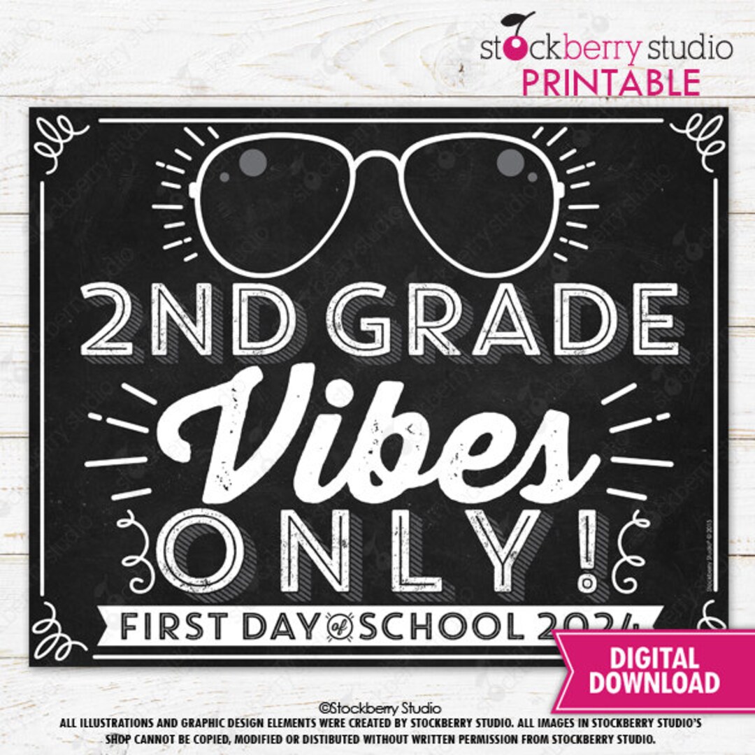 First Day of 2nd Grade Sign Printable 2nd Grade Vibes Only 2023 First ...
