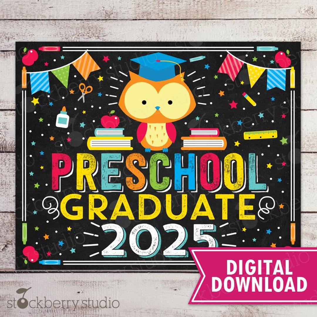 Owl Preschool Graduation Sign Printable Last Day of Preschool Graduate ...