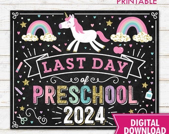 Unicorn Last Day of Preschool Sign, Girl Last Day of Preschool, INSTANT ...