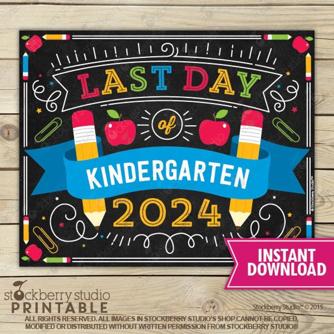 Last Day of Kindergarten Sign Instant Download Last Day of Kindergarten ...