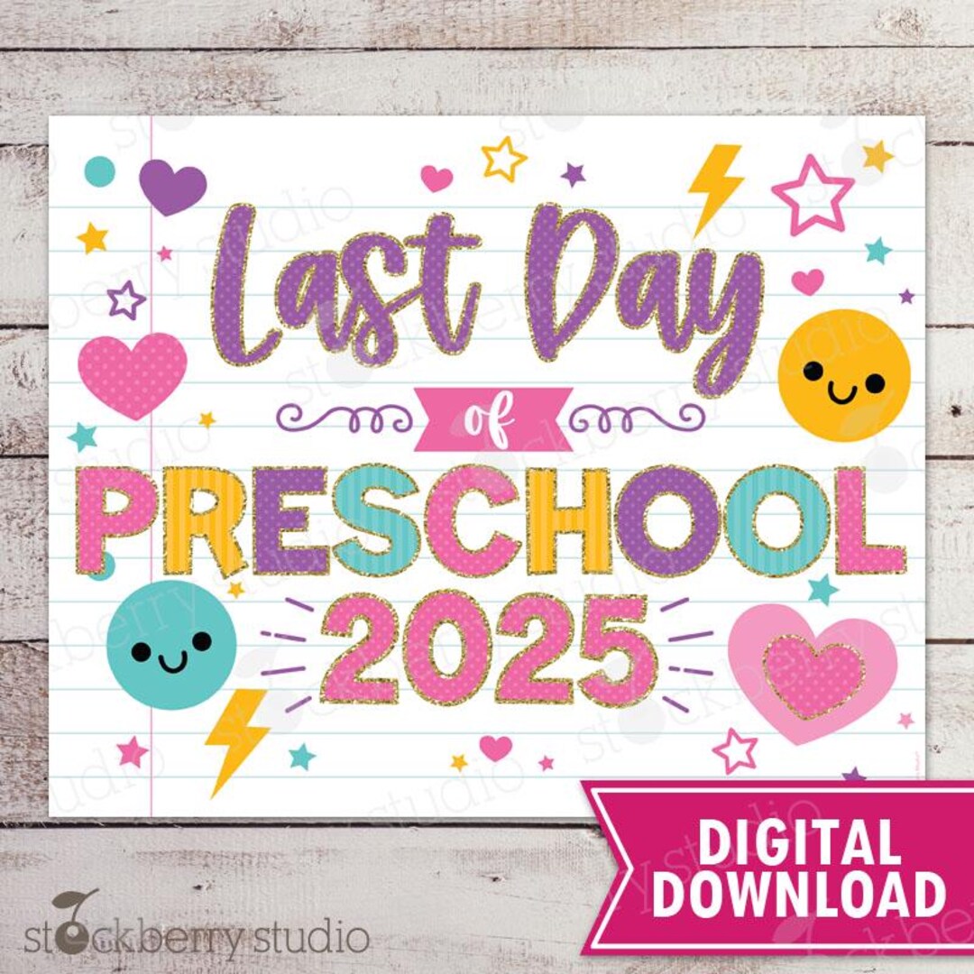 Girl Last Day of Preschool Sign Last Day of School Printable Last Day ...