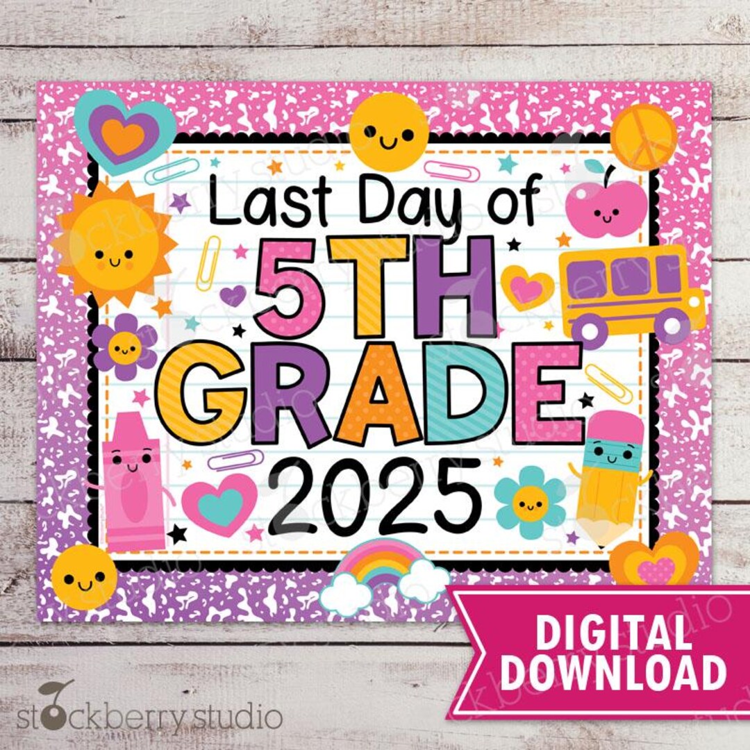 Girl Last Day of 5th Grade Sign Last Day of School Sign Printable Last ...