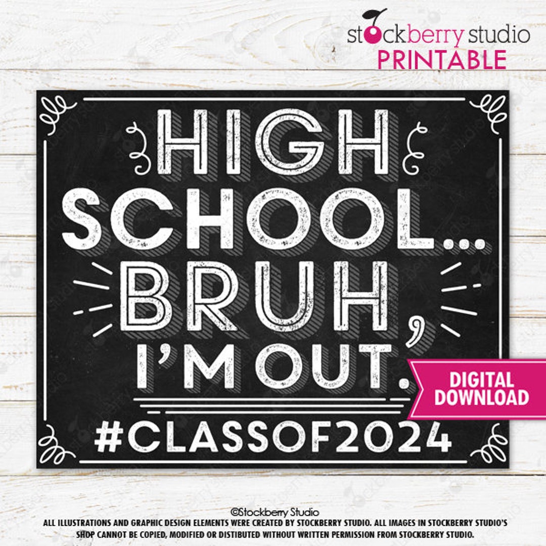 Last Day of 12th Grade Sign Printable Bruh 2024 Last Day Senior Year ...