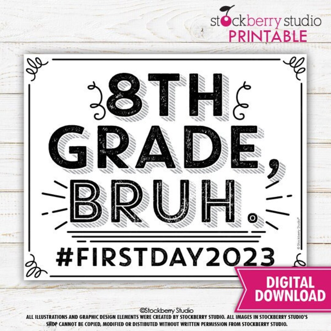 1st Day of 8th Grade Sign Printable Bruh 2023 First Day Eighth - Etsy