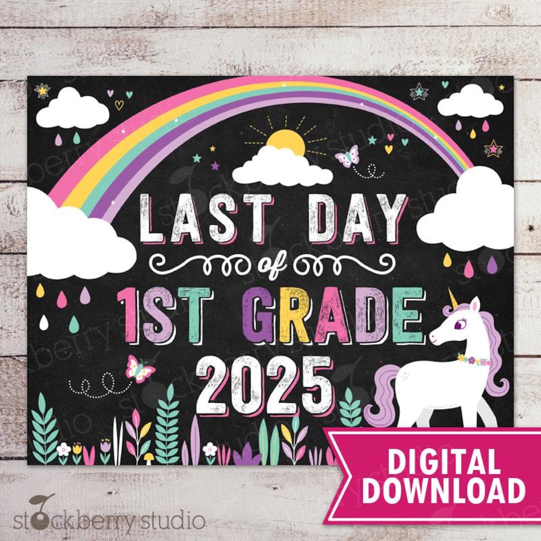 Unicorn Last Day of 1st Grade Sign Girl Last Day of School Sign ...