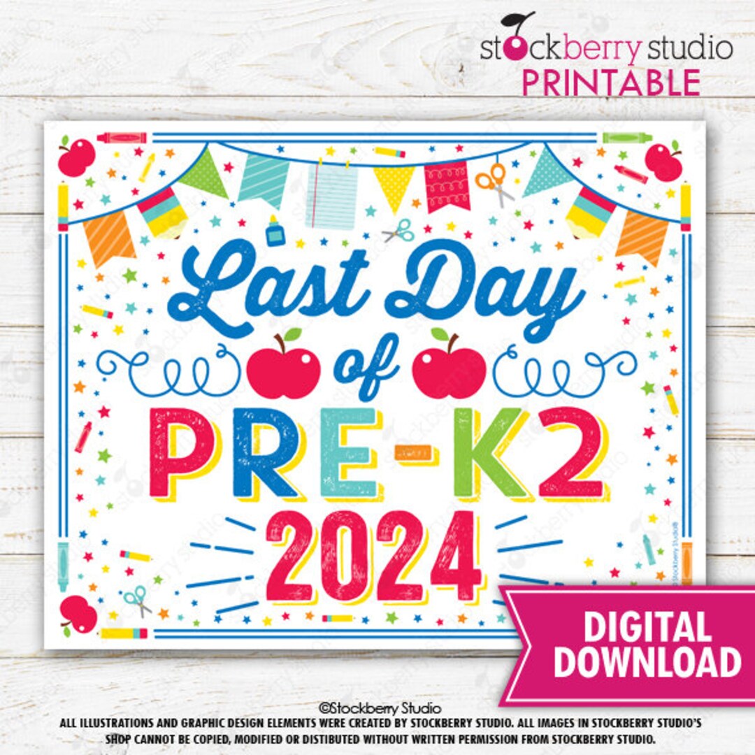 Last Day of Pre-k2 Sign Instant Download Last Day of Pre K2 Sign ...