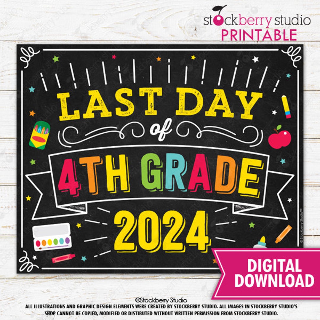 Last Day of 4th Grade Sign Last Day of School Sign Printable Last Day ...