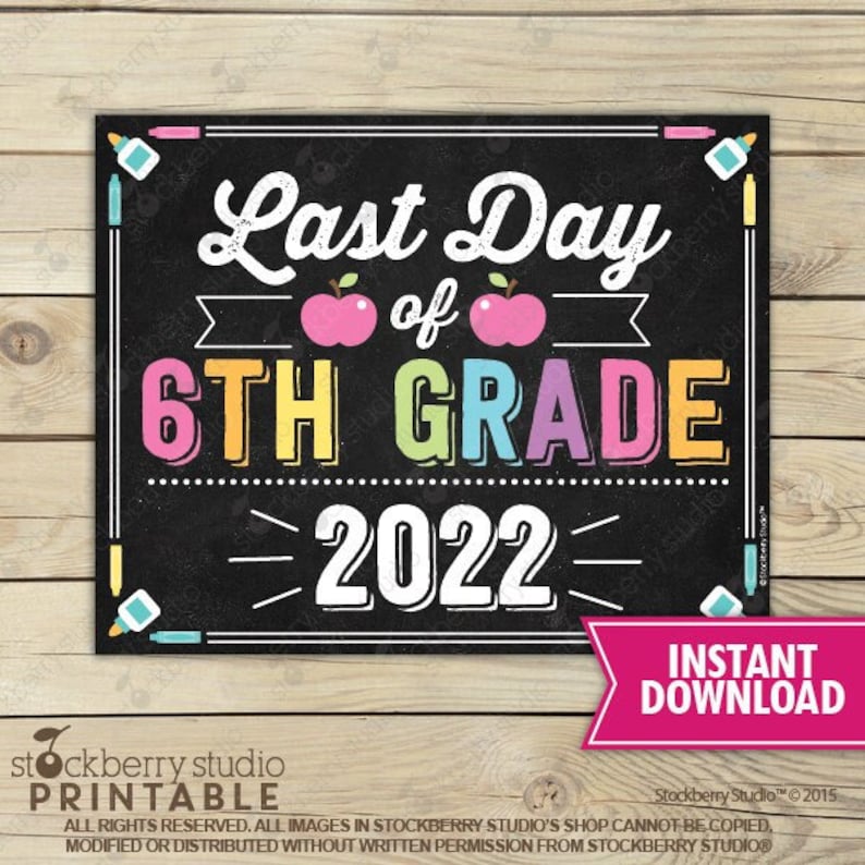 Girl Last Day of 6th Grade Sign Last Day of School Printable | Etsy