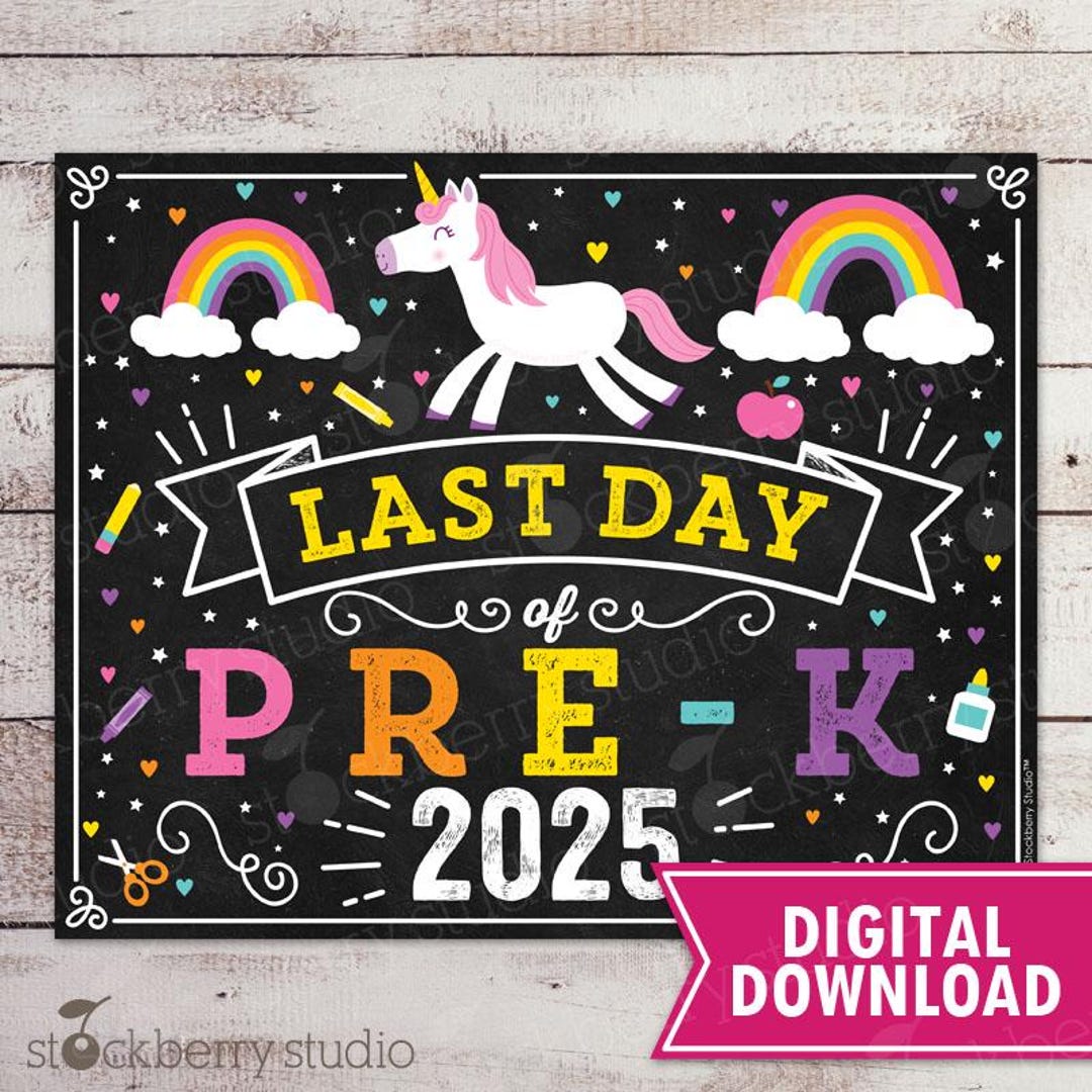 Unicorn Last Day of Pre K Sign Girl Last Day of Pre-k Sign Last Day of ...