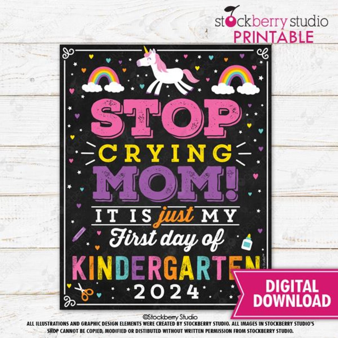 Unicorn Stop Crying Mom Sign Printable Girl Unicorn First Day of ...