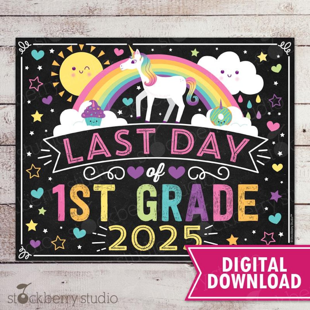 Last Day of 1st Grade Sign Unicorn Last Day of School Sign Girl Instant ...