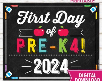First Day of Pre K4 Sign 1st Day of School Sign 2024 Printable Pre-k4 ...
