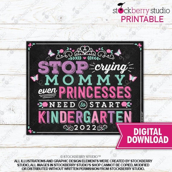 Princess Stop Crying Mom Sign Printable Girl First Day of - Etsy