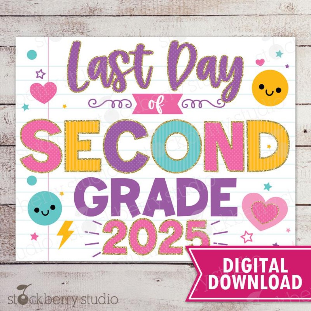 Girl Last Day of 2nd Grade Sign Last Day of School Sign Printable Photo ...