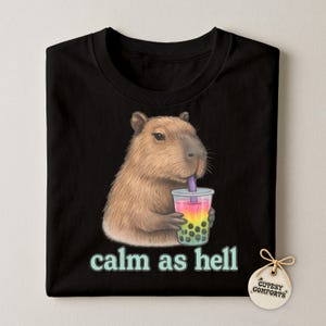 Calm as Hell Capybara Meme Cute Bubble Tea Unisex T Shirt - Etsy